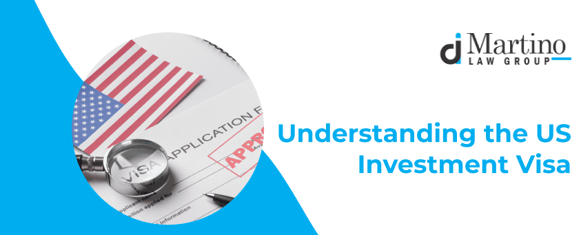 Understanding the EB-5 Visa for US Investment Opportunities